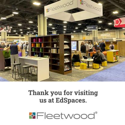 Thank you for visiting our booth at EdSpaces! | Fleetwood Furniture